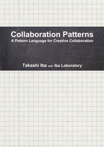 Collaboration Patterns: A Pattern Language for Creative Collaborations ...