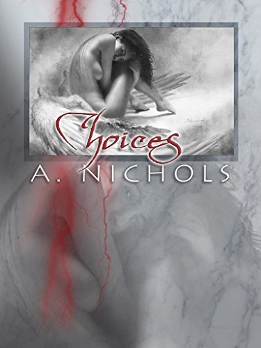 Choices (Whispers on Canvas Book 10) by A. Nichols | Goodreads