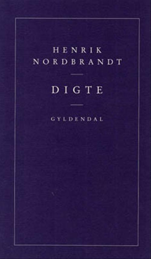 Digte by Henrik Nordbrandt | Goodreads