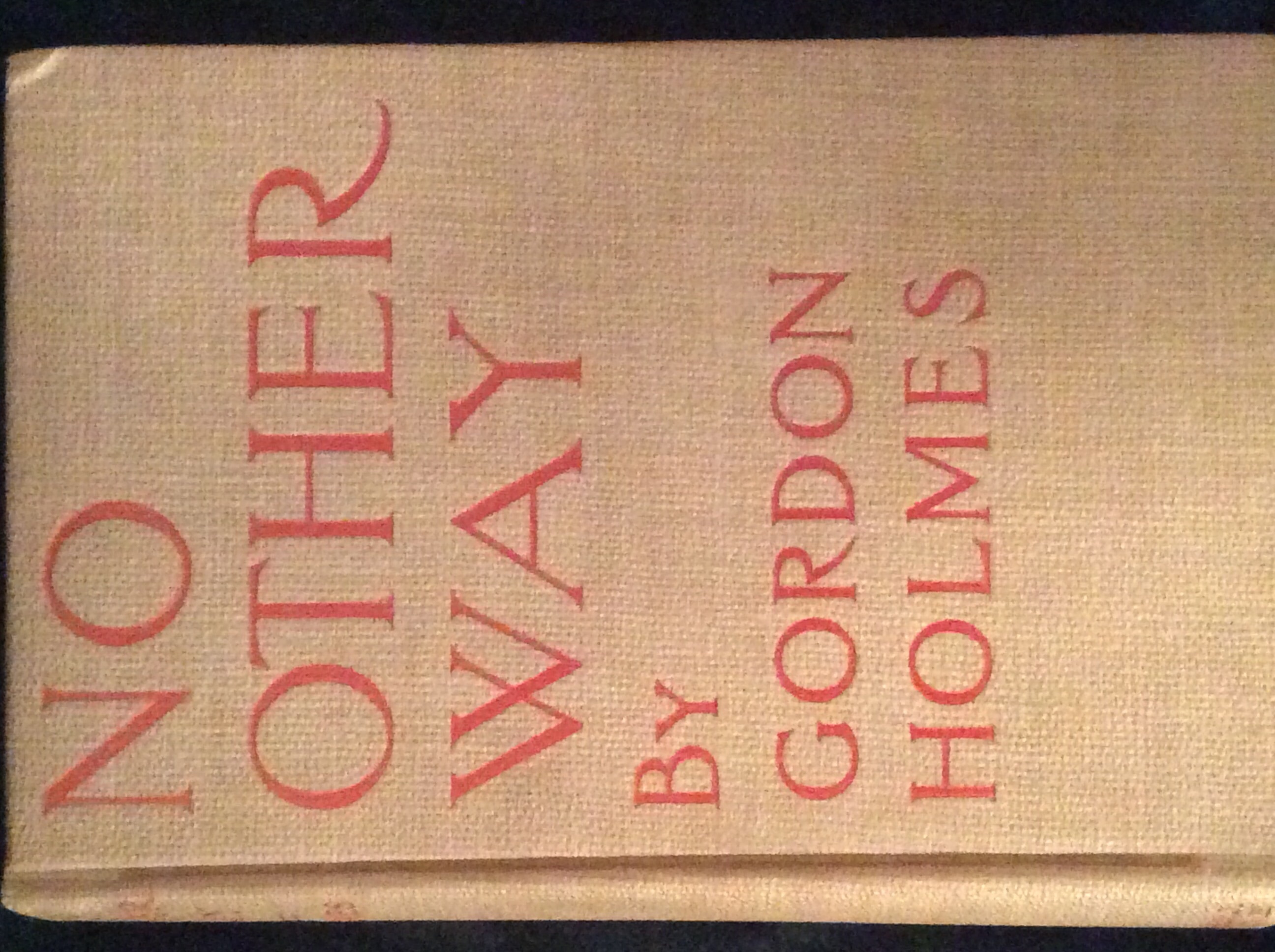 No Other Way by Gordon Holmes | Goodreads