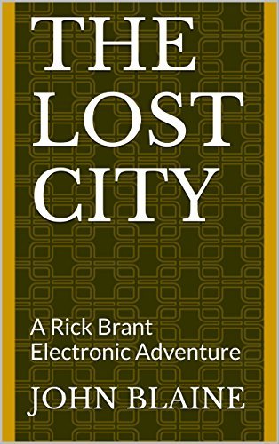 The Lost City: A Rick Brant Electronic Adventure by John Blaine | Goodreads