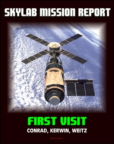 Skylab Mission Report: First Visit - 1973 Space Station Mission by ...