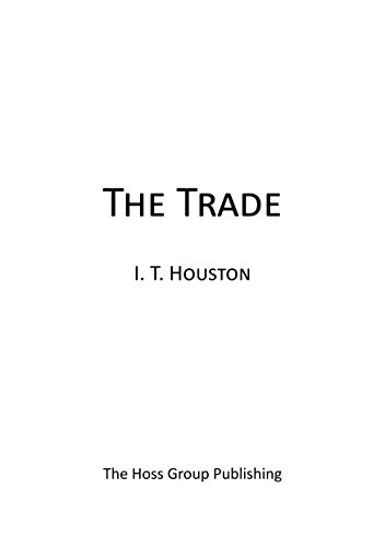 Join or Die: The Trade by I.T. Houston | Goodreads