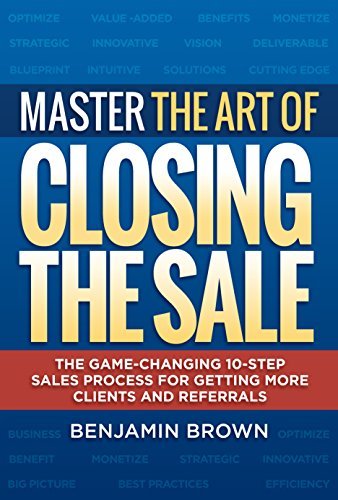 Master the Art of Closing the Sale: The Game-Changing 10-Step Sales ...