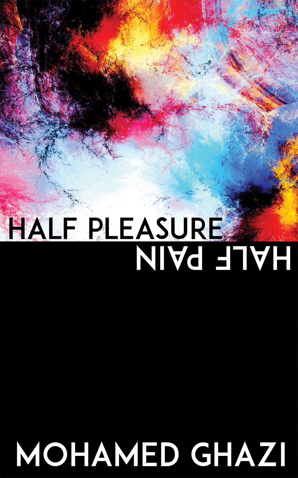 Half Pleasure Half Pain by Mohamed Ghazi | Goodreads
