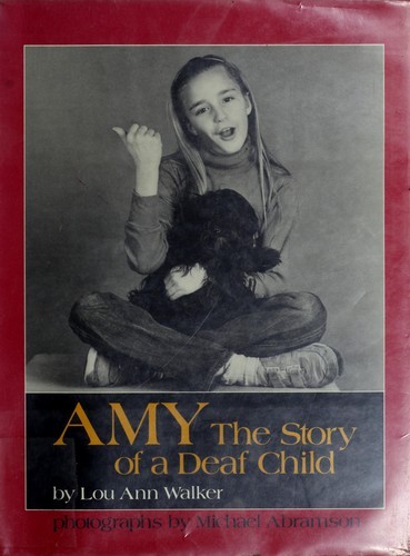 Amy: The Story of a Deaf Child by Lou Ann Walker | Goodreads
