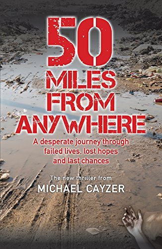 50 Miles From Anywhere by Michael Cayzer | Goodreads