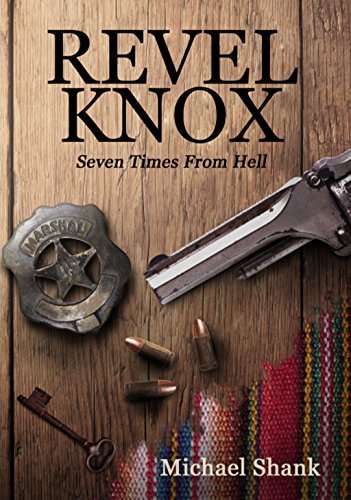 Revel Knox: Seven Times From Hell by Michael Shank | Goodreads