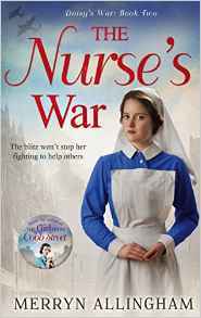 The Nurse's War (Daisy's War #2) by Merryn Allingham | Goodreads