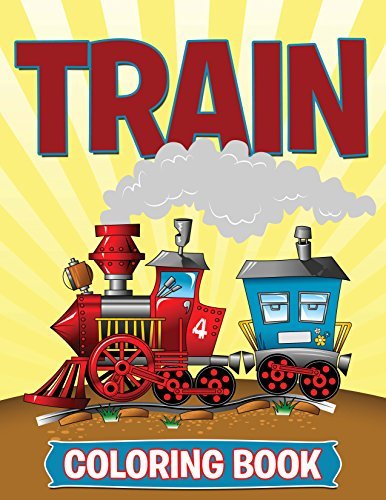 Train Coloring Book: Coloring Books for Kids by Speedy Publishing LLC ...