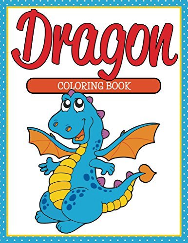 Dragon Coloring Book: Coloring Books for Kids by Speedy Publishing LLC ...