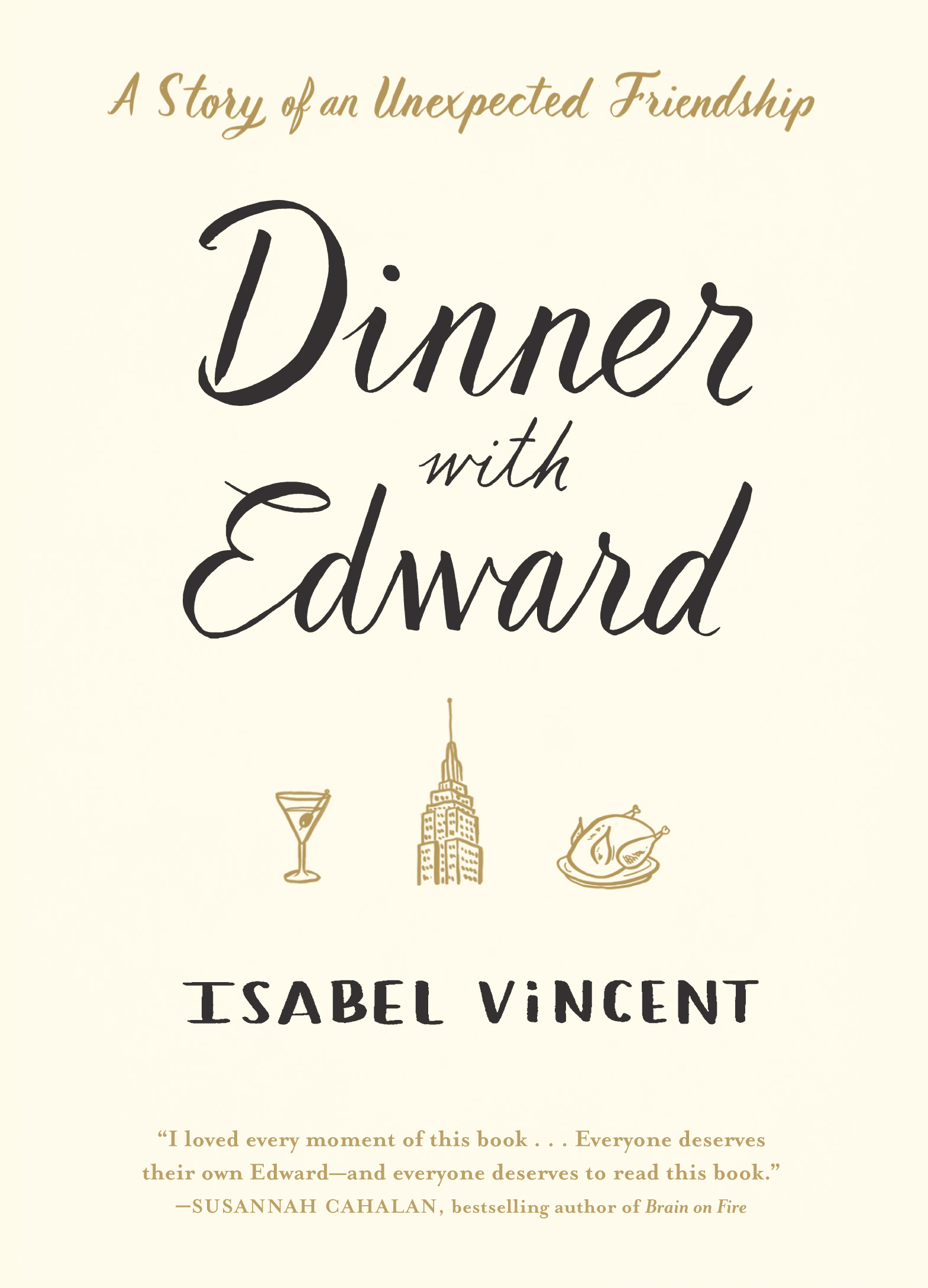 Dinner with Edward: A Story of an Unexpected Friendship by Isabel ...