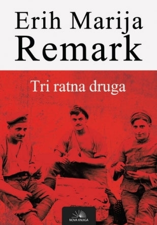 Tri ratna druga by Erich Maria Remarque | Goodreads