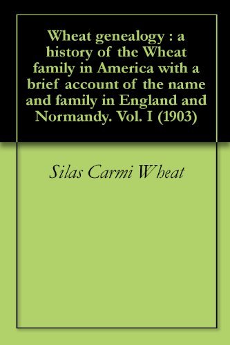 Wheat genealogy : a history of the Wheat family in America with a brief ...