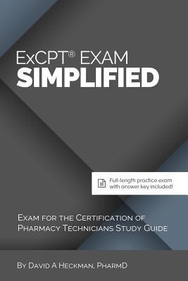 ExCPT Exam Simplified: Exam for the Certification of Pharmacy ...