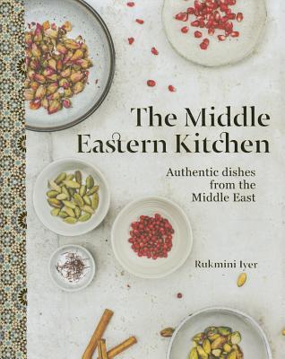 Middle Eastern Kitchen: Authentic Dishes from the Middle East by ...