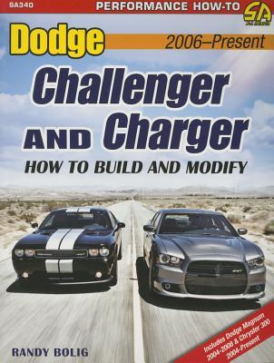 Dodge Challenger & Charger: How to Build and Modify 2006-2014 by Randy ...