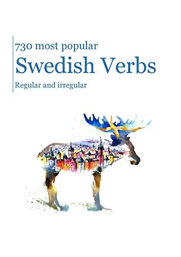 730 most popular Swedish Verbs: Regular and irregular: Essential ...