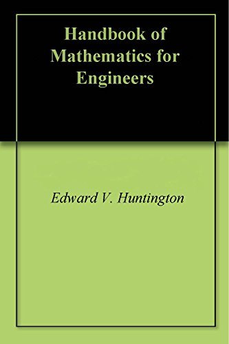 Handbook of Mathematics for Engineers by Edward Vermilye Huntington ...