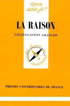 La raison by Gilles-Gaston Granger | Goodreads