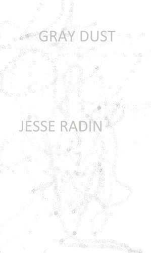 Gray Dust by Jesse Radin | Goodreads