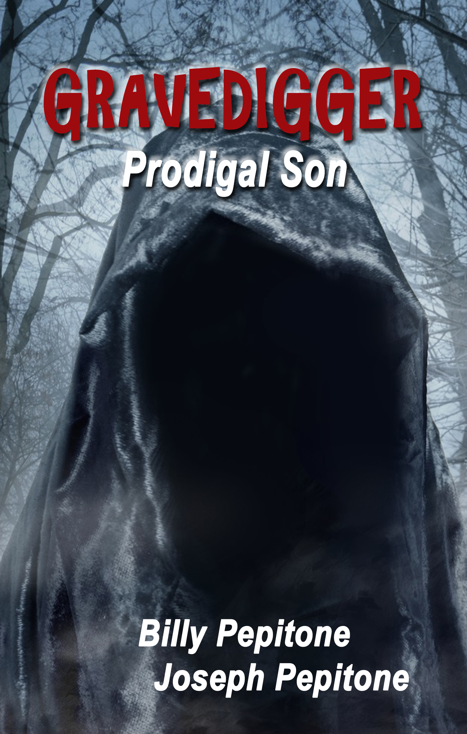 Gravedigger: Prodigal Son by Billy Pepitone | Goodreads