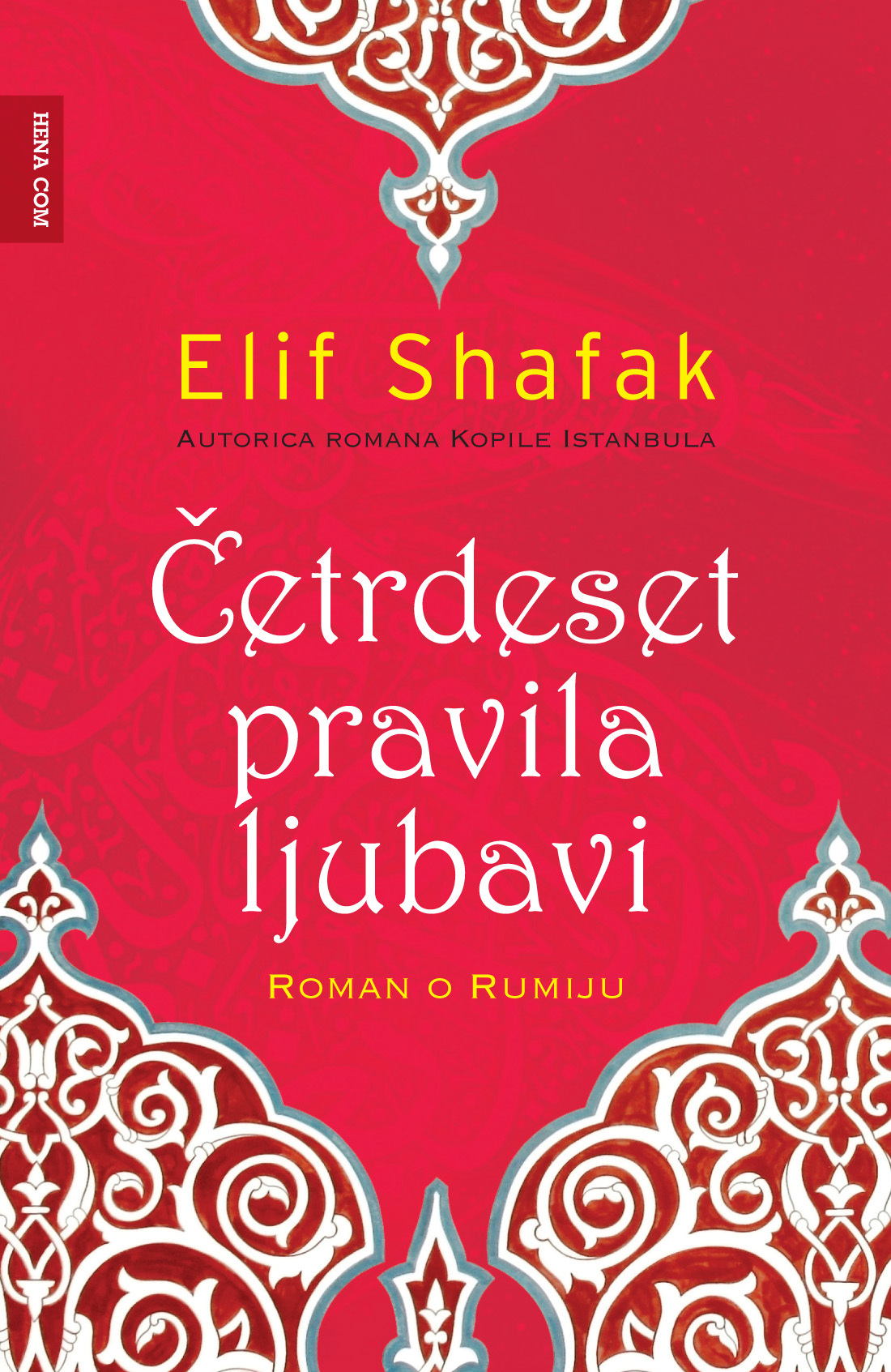 Četrdeset pravila ljubavi by Elif Shafak | Goodreads