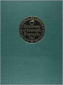 Dictionary of Scientific Biography by Charles Coulston Gillispie ...