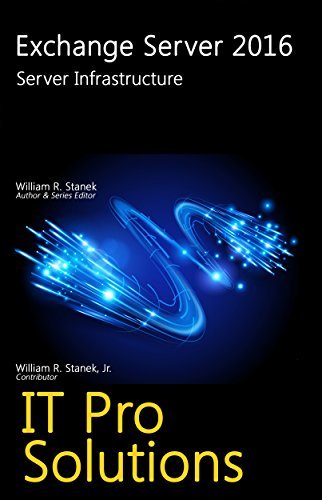 Exchange Server 2016: Server Infrastructure by William R. Stanek ...
