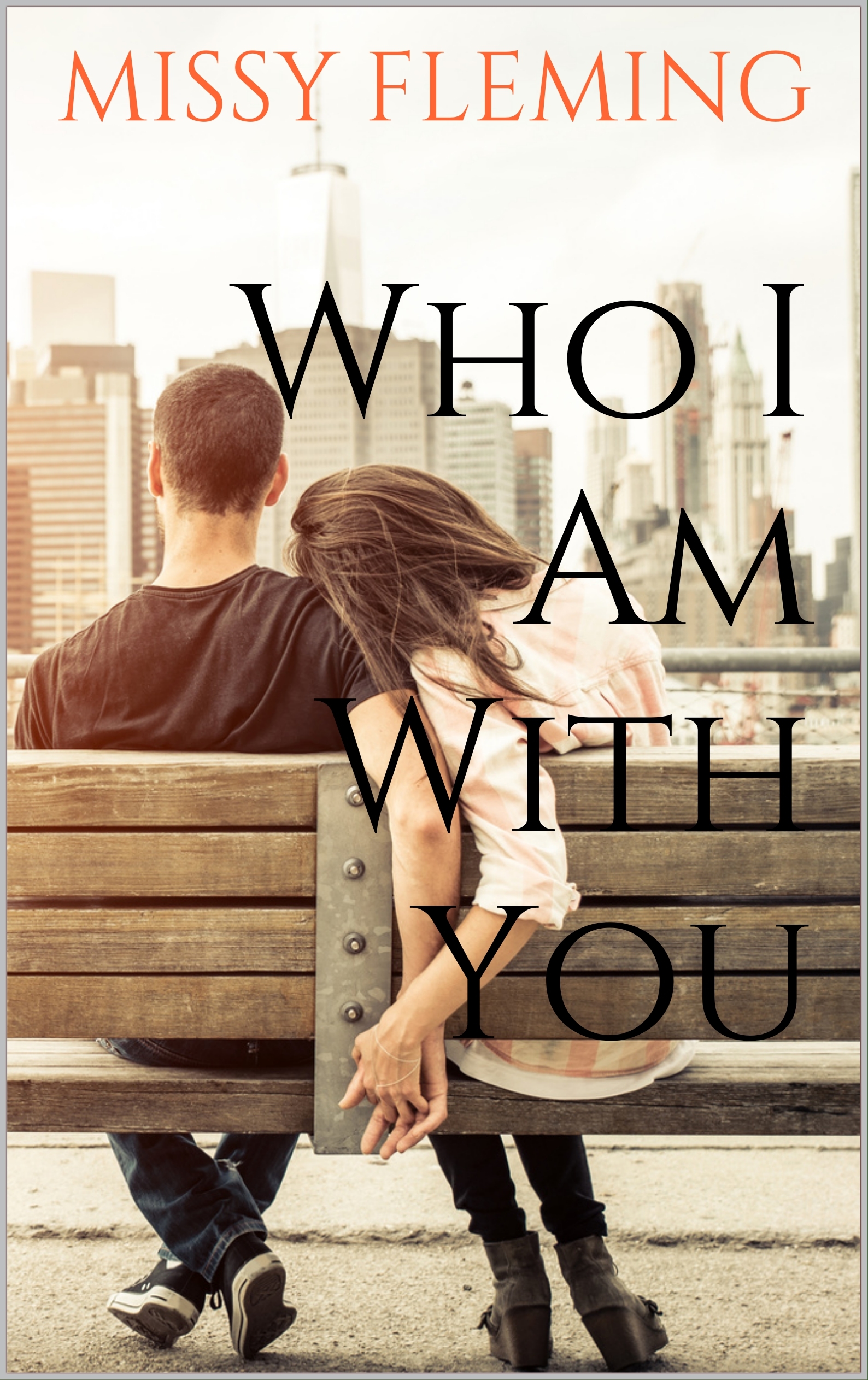 Who I Am With You by Missy Fleming | Goodreads