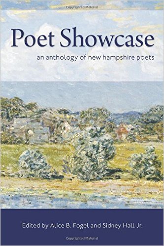 Poet Showcase: An Anthology of New Hampshire Poets by Alice B. Fogel ...