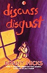 Discuss disgust by Bonny Hicks | Goodreads