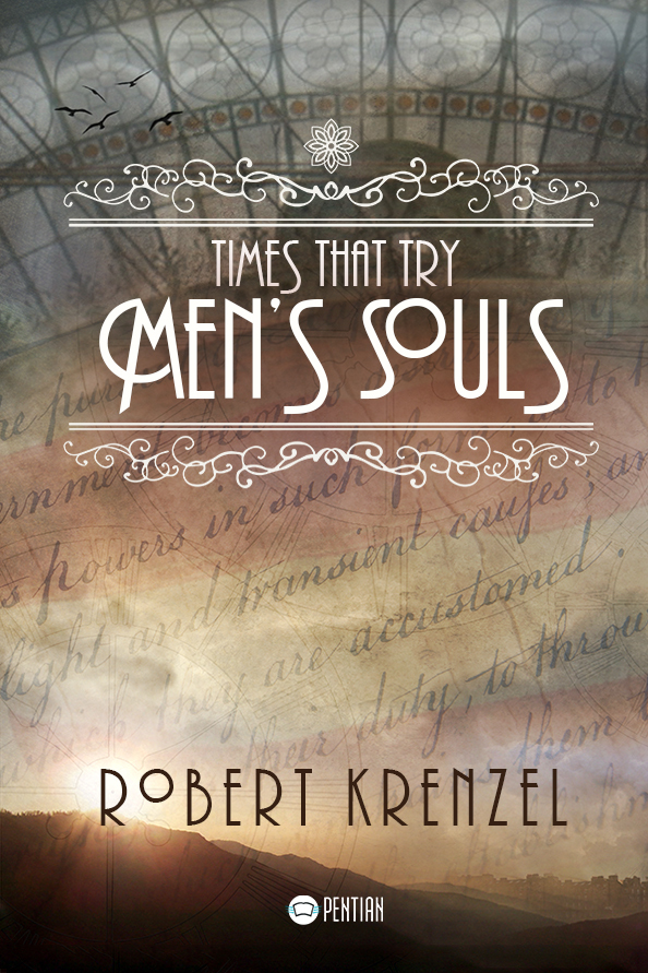 Times That Try Men's Souls (Gideon Hawke, #2) by Robert Krenzel | Goodreads