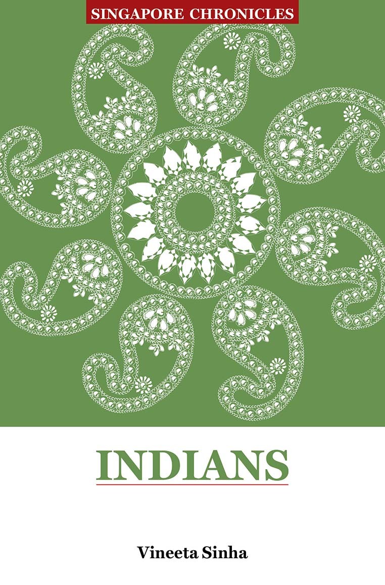 Indians (Singapore Chronicles) by Vineeta Sinha | Goodreads