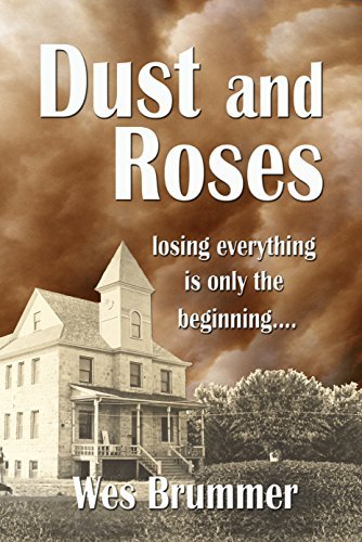 Dust and Roses by Wes Brummer | Goodreads