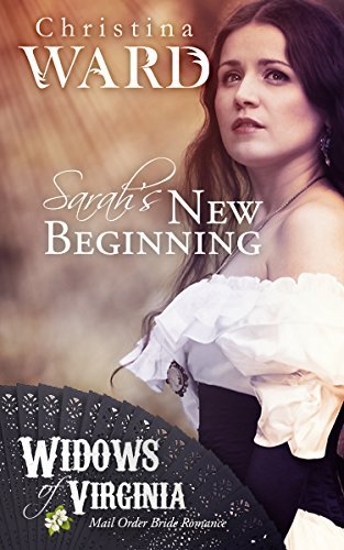 Mail Order Bride Romance: Sarah's New Beginning by Christina Ward ...