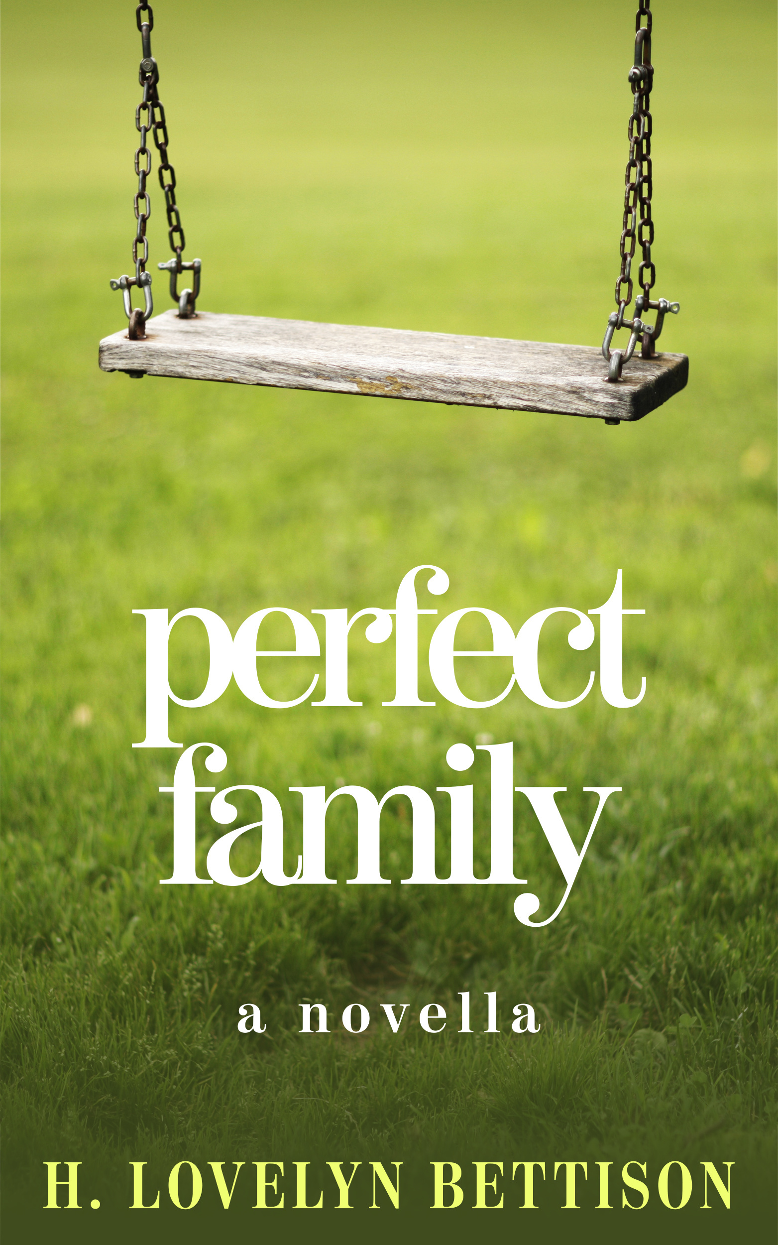 Perfect Family by H. Lovelyn Bettison | Goodreads