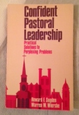 Confident Pastoral Leadership by Howard F. Sugden | Goodreads