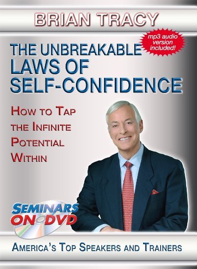The Unbreakable Laws of Self Confidence by Brian Tracy | Goodreads