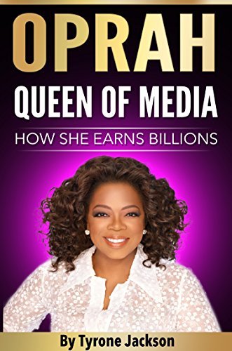 Oprah Queen of Media: How She Earns Billions by Tyrone Jackson | Goodreads