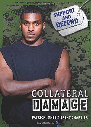 Collateral Damage (Support and Defend) by Brent Chartier | Goodreads