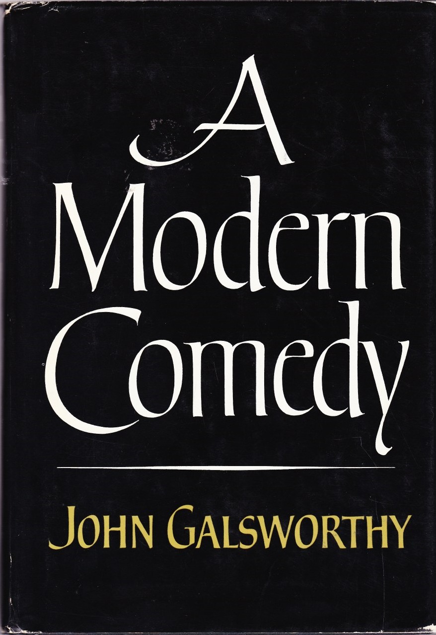 A Modern Comedy by John Galsworthy | Goodreads