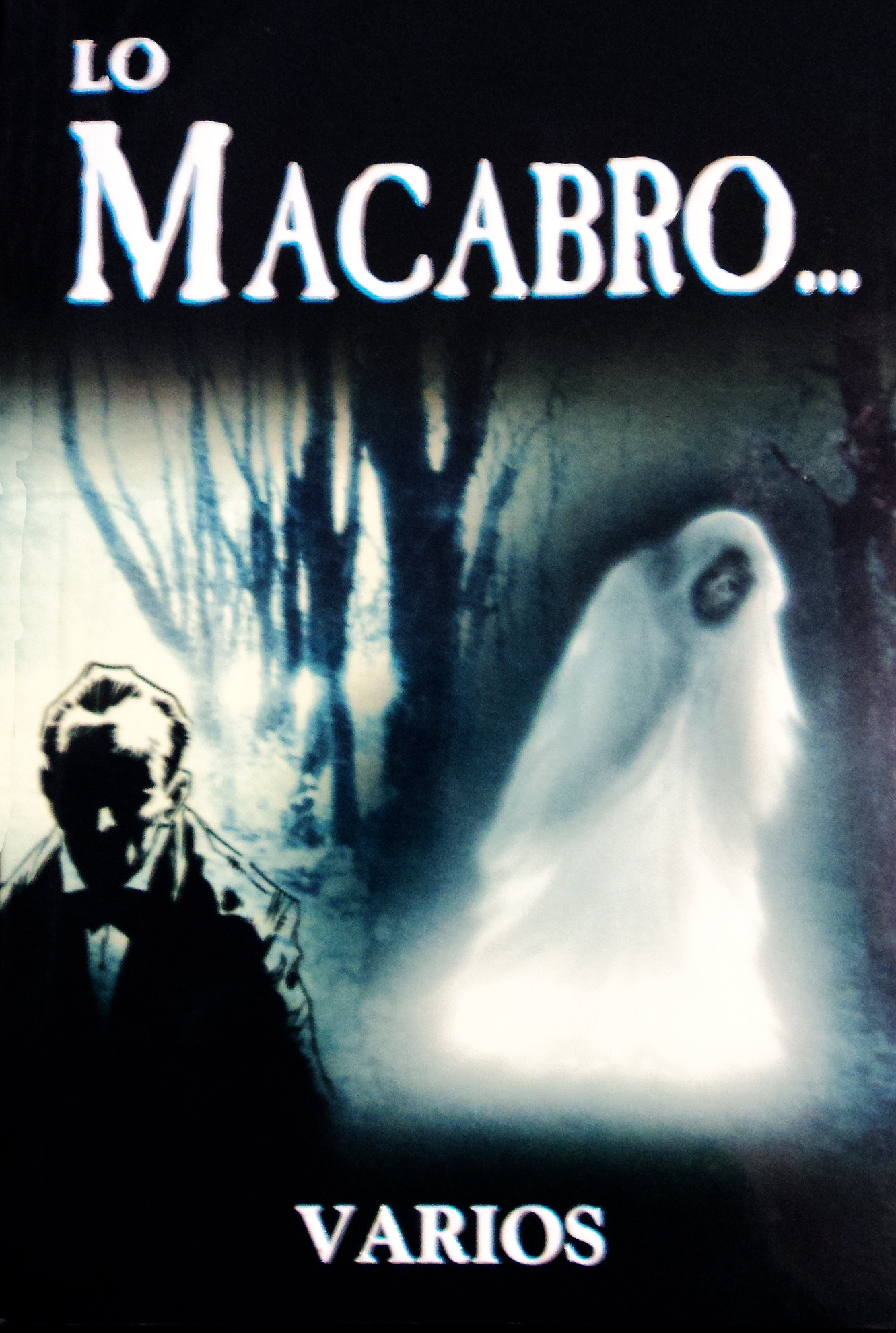 Lo Macabro... by Various | Goodreads