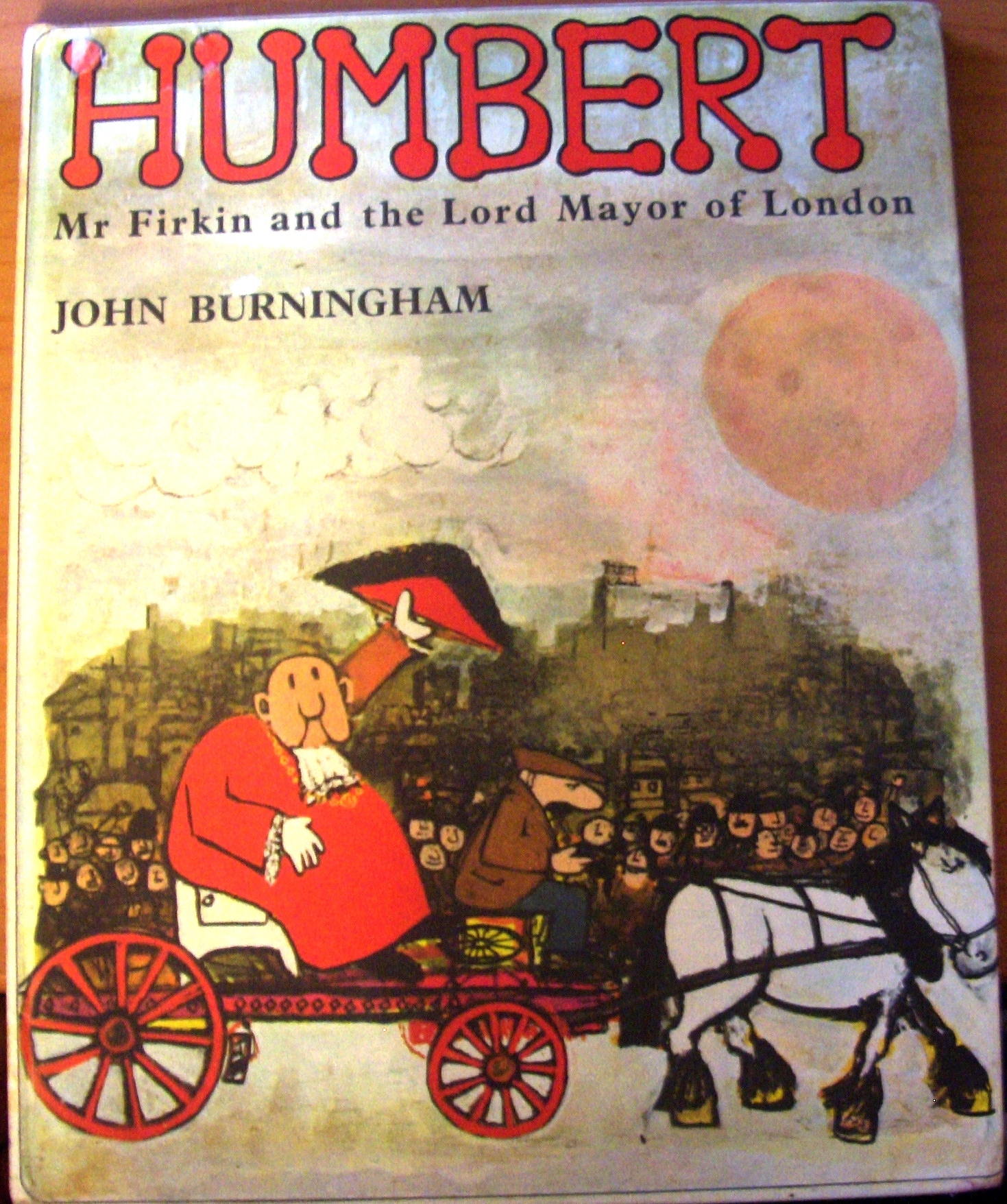 Humbert, Mr. Firkin and the Lord Mayor of London by John Burningham ...