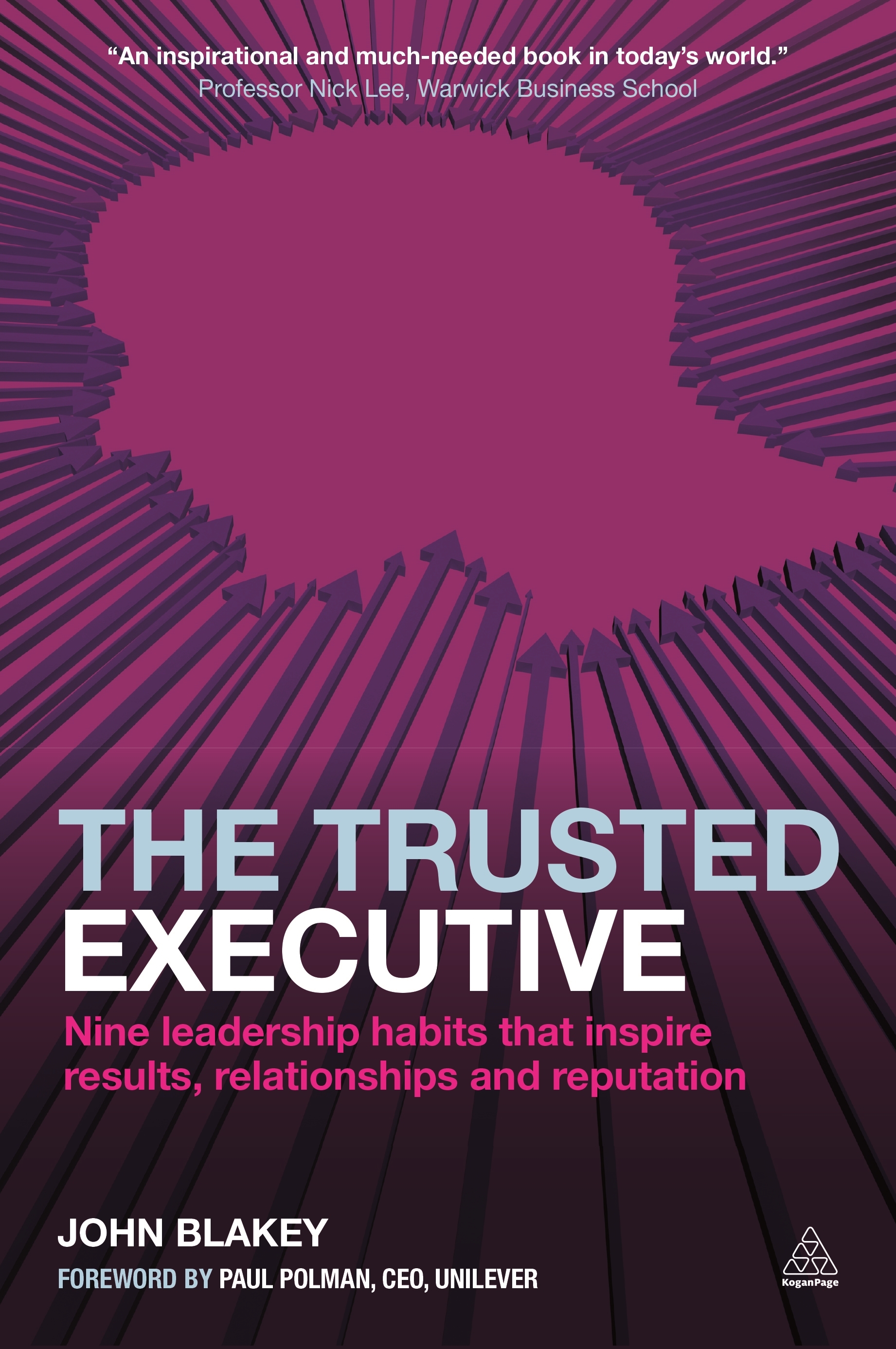 The Trusted Executive: Nine Leadership Habits that Inspire Results ...
