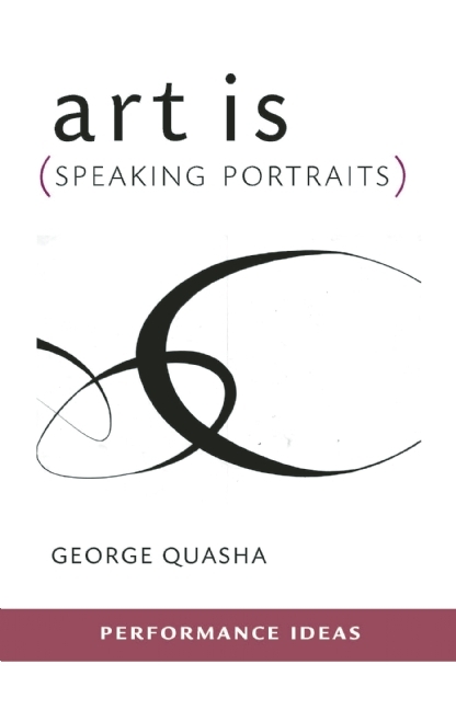 art is (Speaking Portraits) (Performance Ideas) by George Quasha ...
