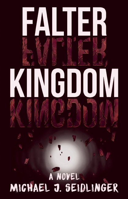 Falter Kingdom by Michael J. Seidlinger | Goodreads