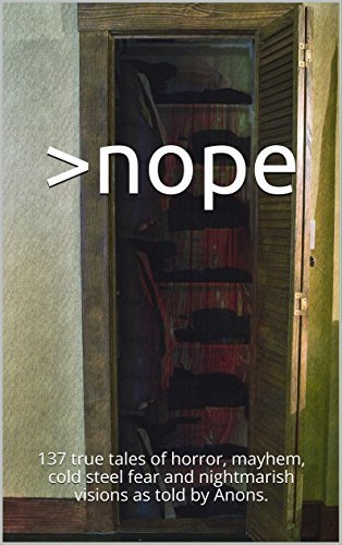 NOPE: Terrifying True Stories of Ghosts, The Undead and The Paranormal ...