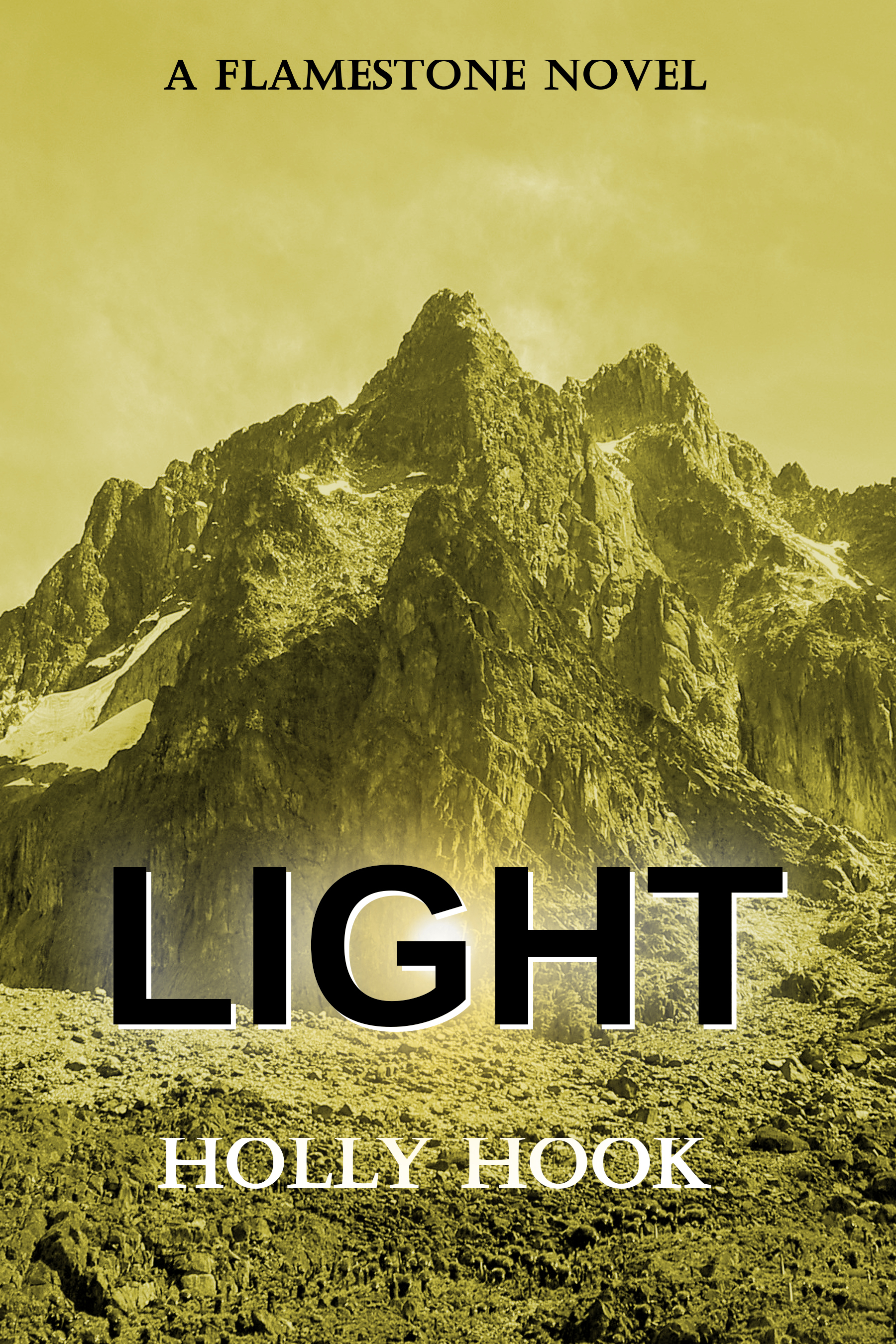 Light (Flamestone Trilogy, #4) by Holly Hook | Goodreads