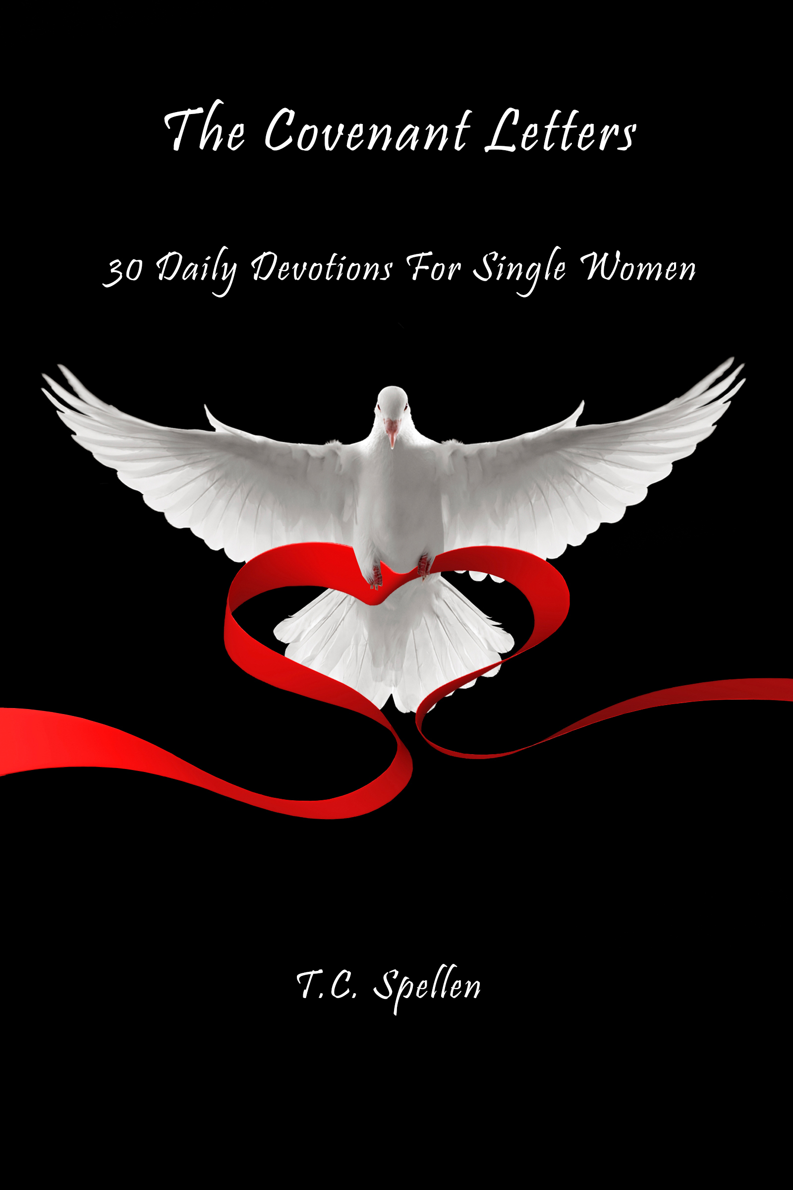The Covenant Letters: 30 Daily Devotions For Single Women by T.C ...